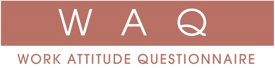 Work Attitude Questionnaire (WAQ) - Helm and Associates, Inc.